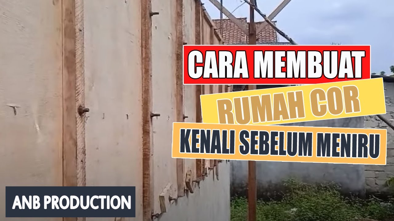 Cara Bangun Rumah Cor Semen Hemat ( Penjelasan Rumah Sistem Cor ) - YouTube