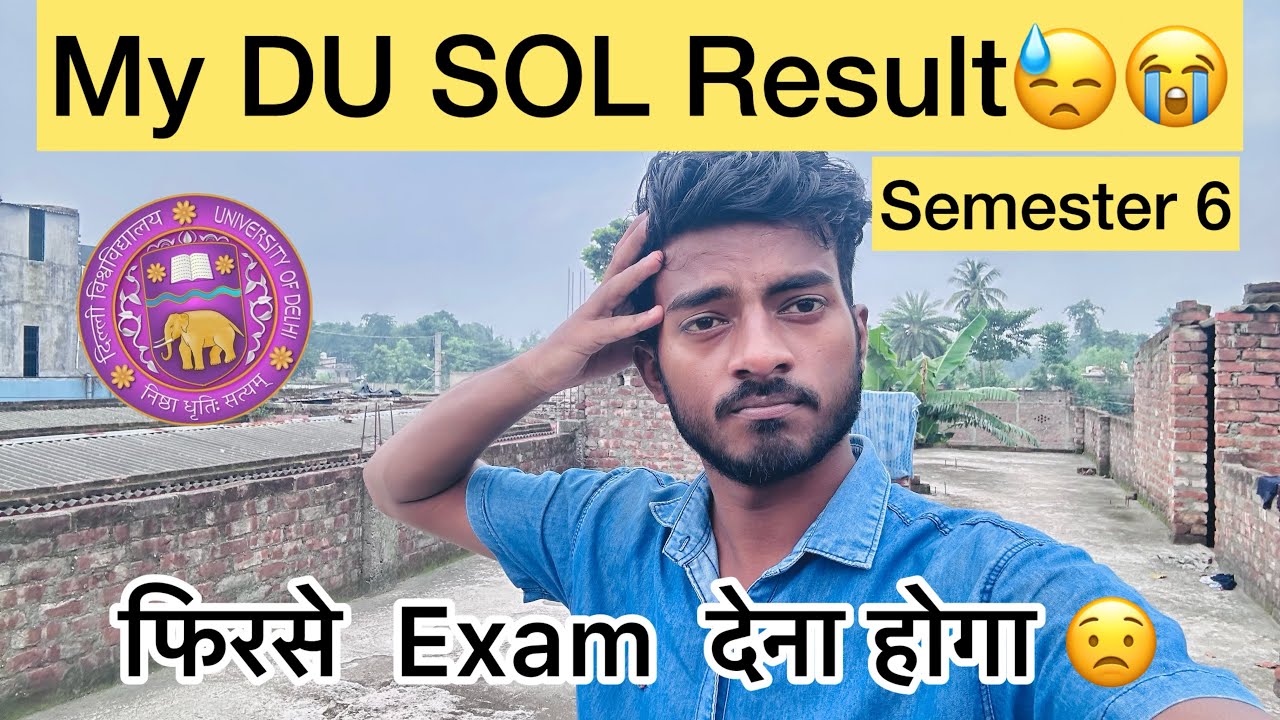 My DU SOL Result😭 | Delhi University Result | Semester 6 | Aj LifeZone ...