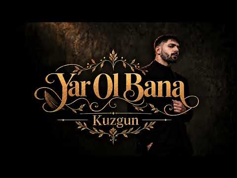 Kuzgun - Yar Ol Bana (Official Music) 2026