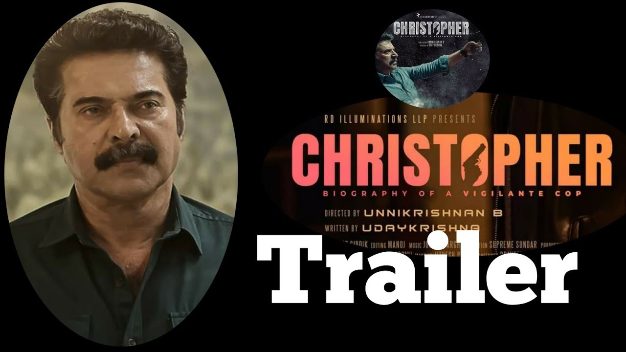 Cristopher Movie Official Trailer | Cristopher Mammootty Movie Trailer ...