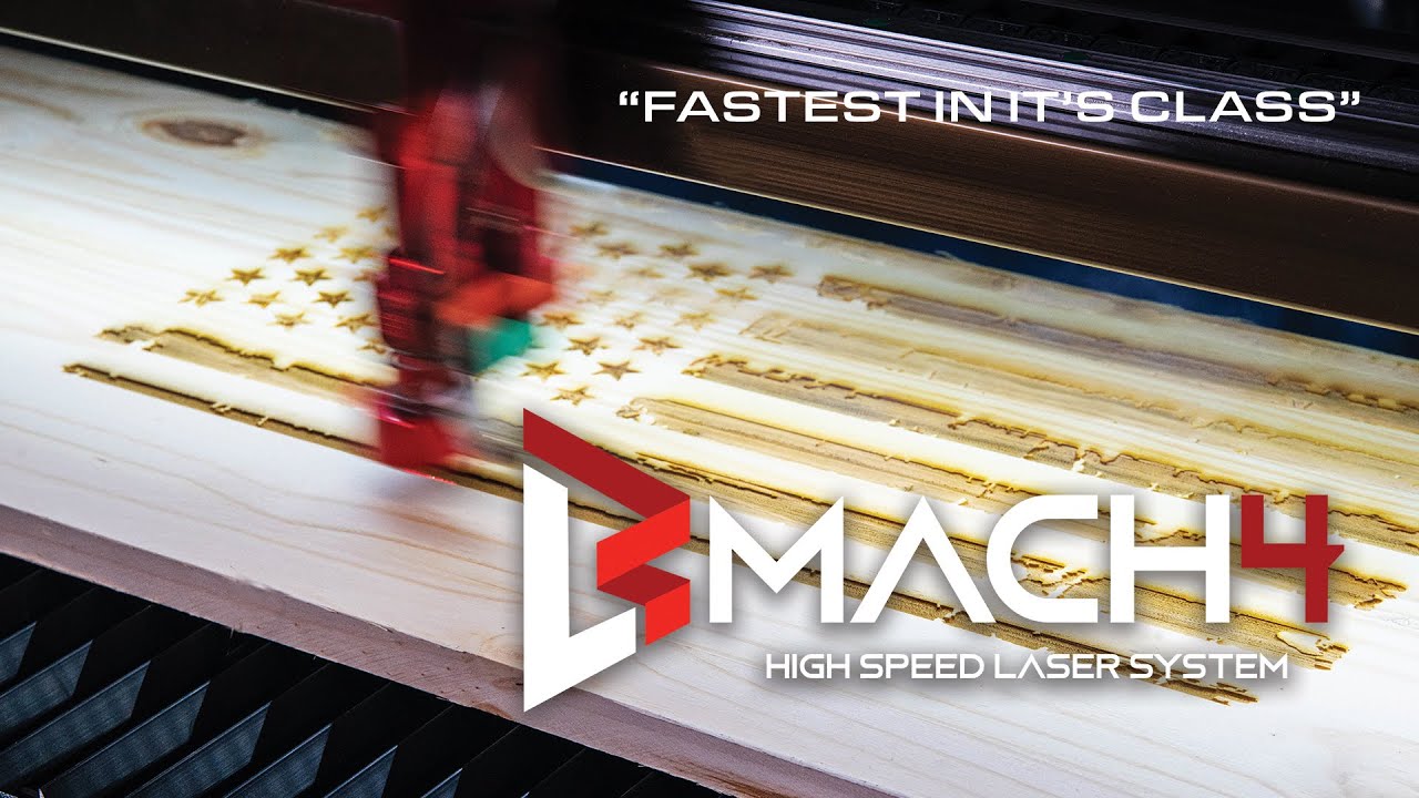 Industrial Grade Laser Machines: Boss Laser Mach 4 Motors Fastest in ...