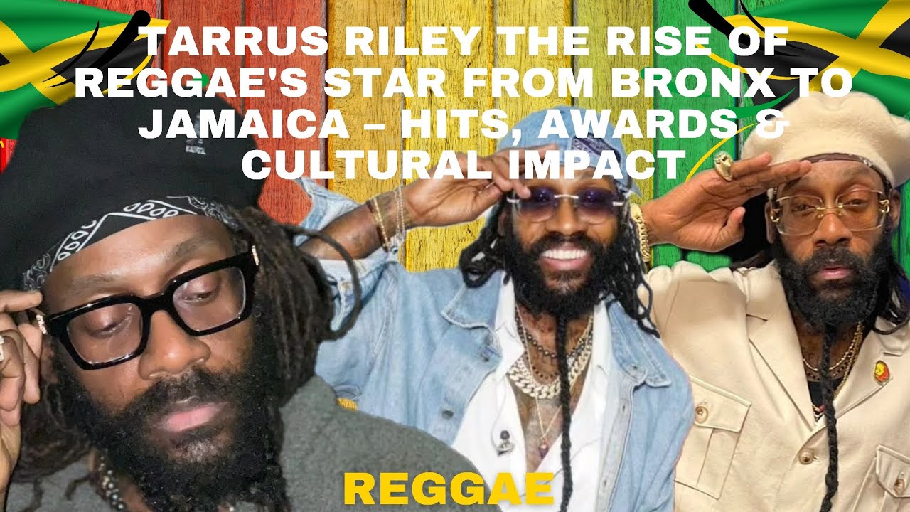 Tarrus Riley | The Rise of Reggae's Star from Bronx to Jamaica – Hits ...