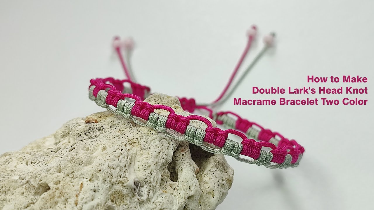 How to Make Double Lark's Head Knot Macrame Bracelet Two Color | Macrame Bracelet Tutorial - YouTube