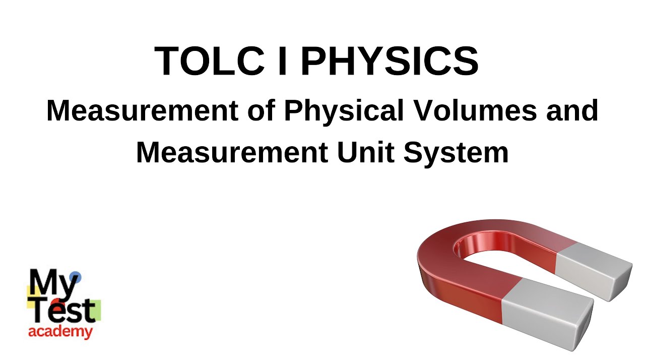 TOLC I Physics Sample Question ( Measurement of physical volumes and ...