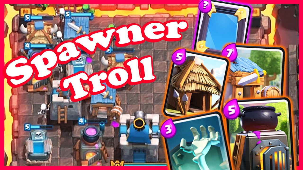Clash Royale - Spawner Troll! Troll Pushing with all Spawners in one ...
