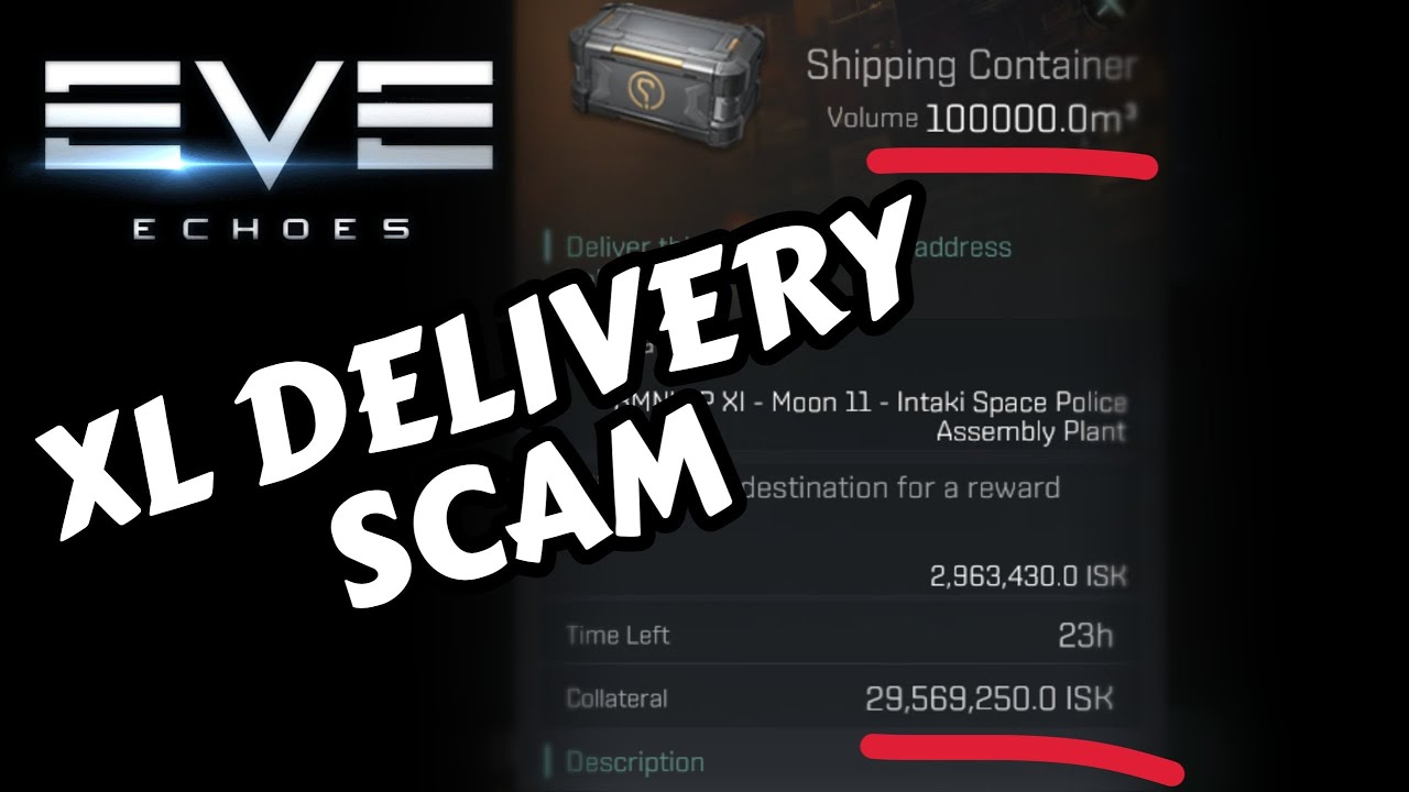 XL Delivery Container Scam - How It’s Done - How to Avoid - Guide | EVE ...