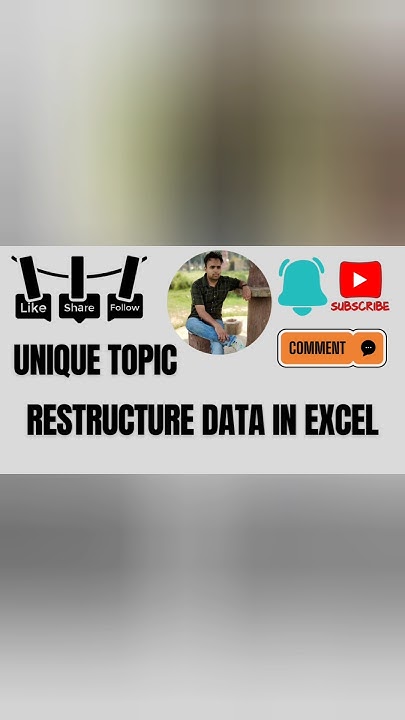 # RESTRUCTURE DATA IN EXCEL - YouTube