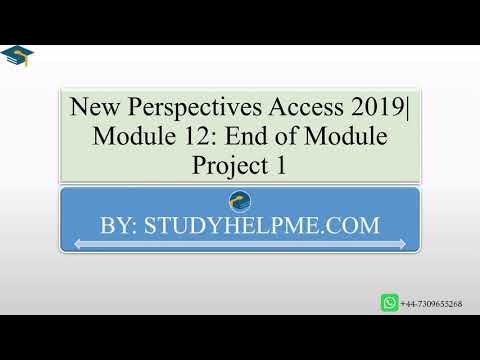 New Perspectives Access 2019 Module 12 End of Module Project 1 - YouTube