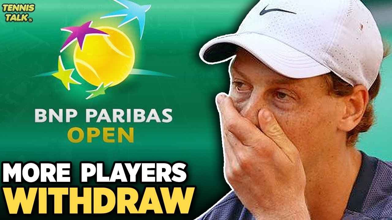 More Players Withdraw from BNP Paribas Open at Indian Wells 2025 ...