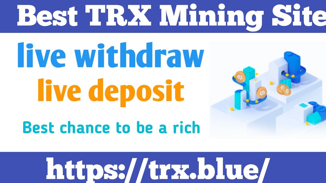 Trx Blue Trx Cloud Mining Site Best Trx Mining Project 2021 Live