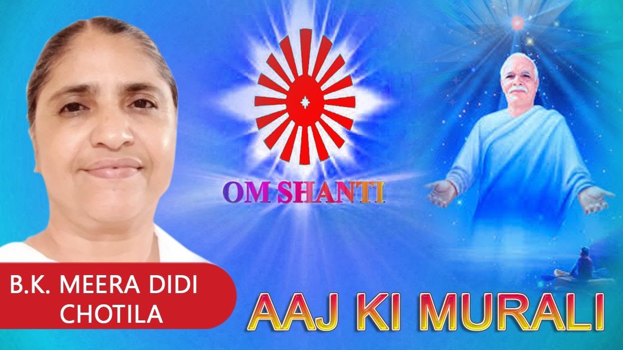 B.K. Meera Ben Aaj Ki Murali Chotila 31/08/2023 broadcast - YouTube