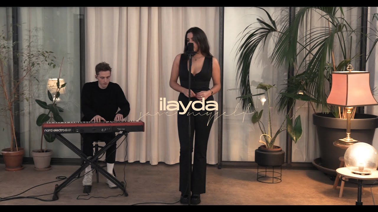 ilayda – save myself (livesession) - YouTube