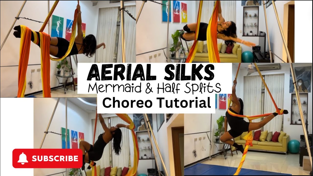 Mermain & Splits Fun on the Aerial Silks- Choreography Tutorial |The ...