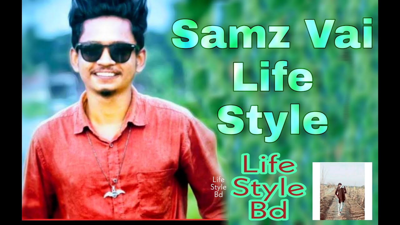 Samz Vai Life Style | Samz Vai | Samz Vai Official |2019 | Jihad ...
