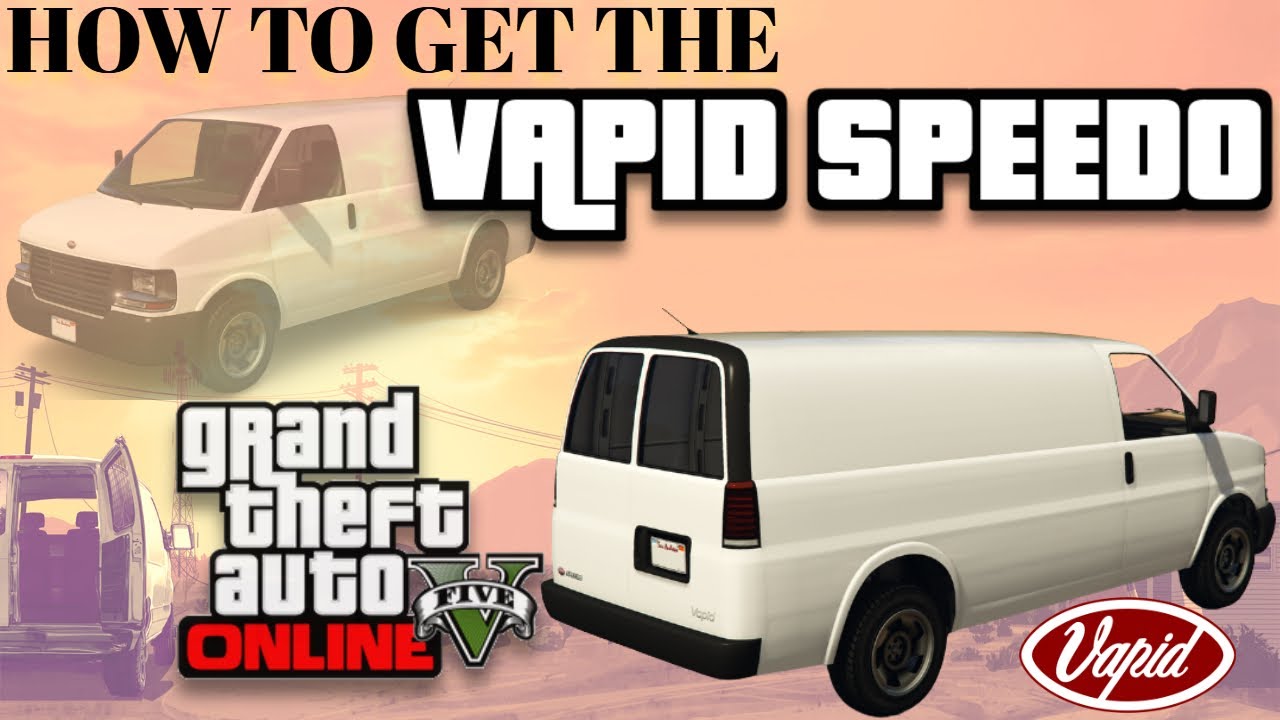 How to get the Vapid Speedo in GTA V Online - YouTube