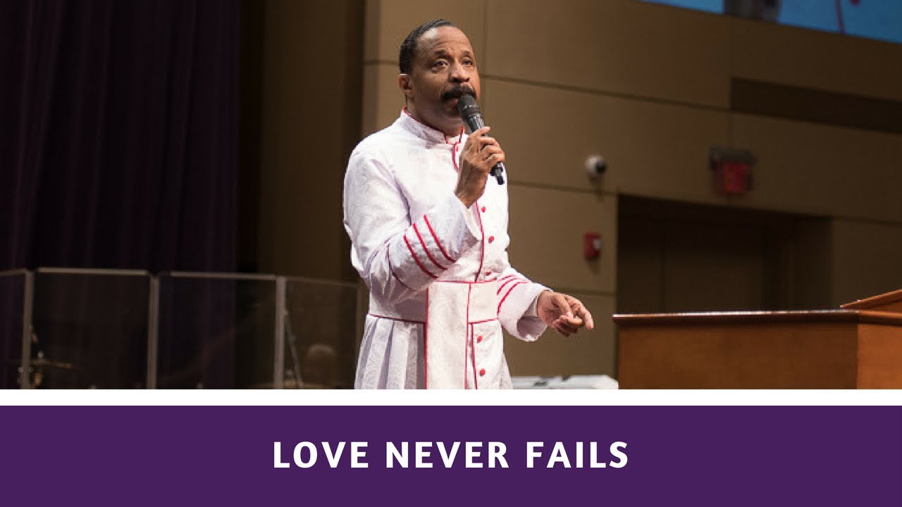 Love Never Fails - Rev. Dr. Trunell D. Felder - YouTube