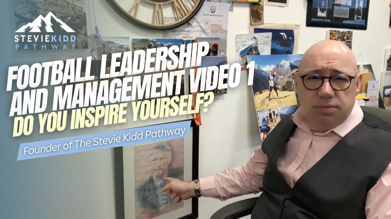 Mastering FOOTBALL Leadership and Management with Stevie Kidd | The ...
