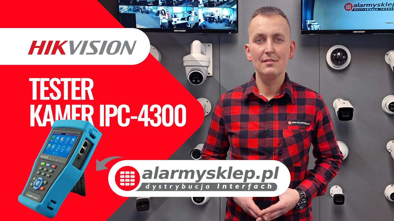 Część1 - Jak przetestować kamery Hikvision? Prezentujemy tester kamer ...