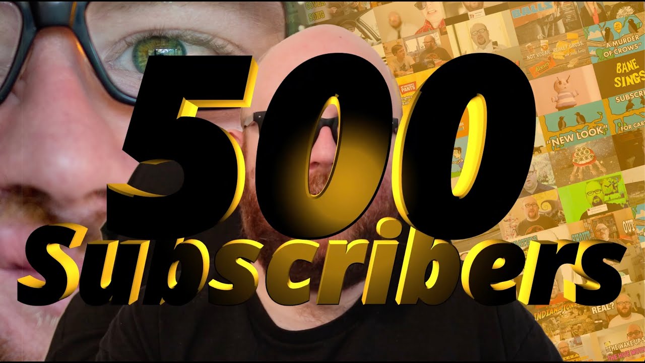 500 Subscribers! - YouTube