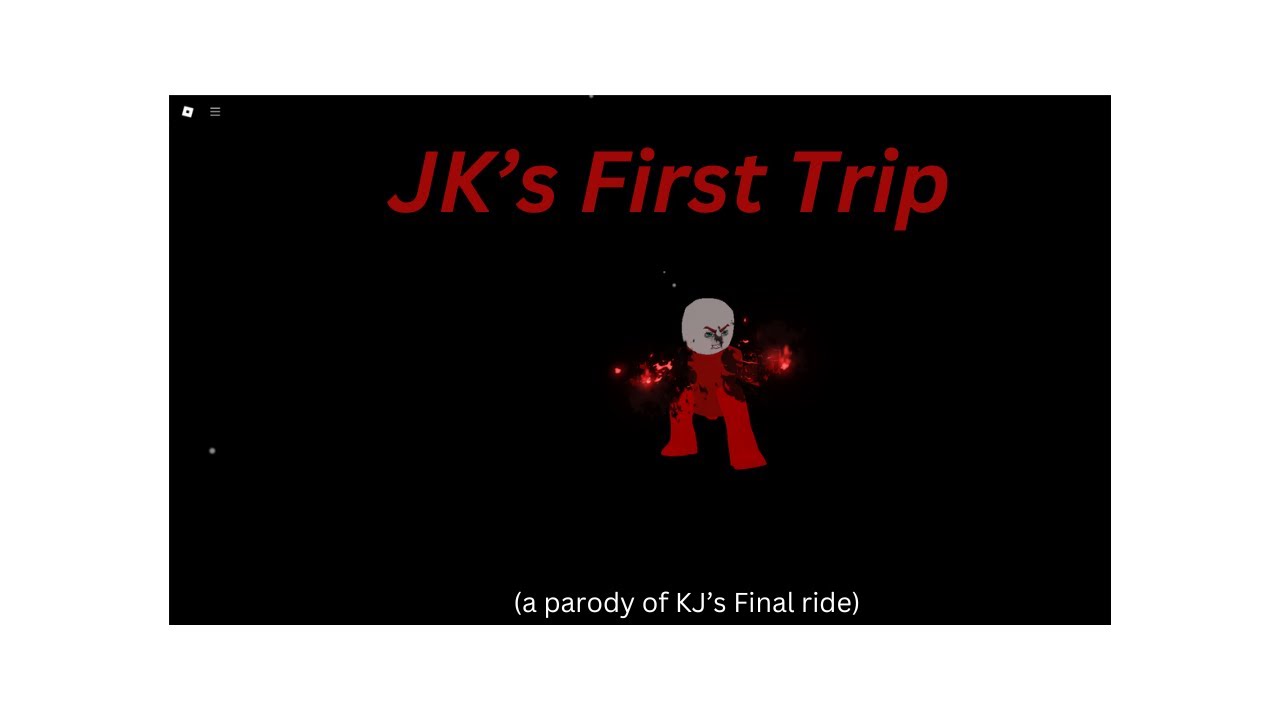JK's First Trip (a parody of KJ’s final ride in tsb) - YouTube