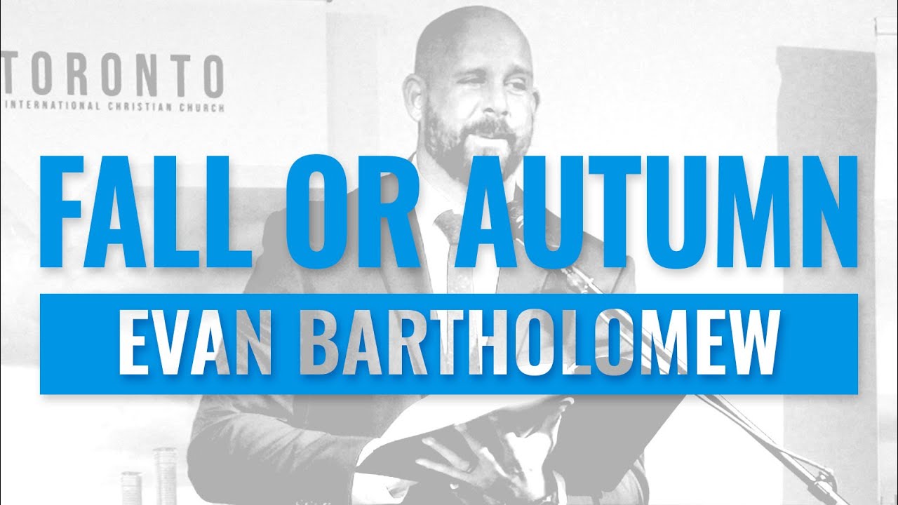 FALL OR AUTUMN I Evan Bartholomew - YouTube