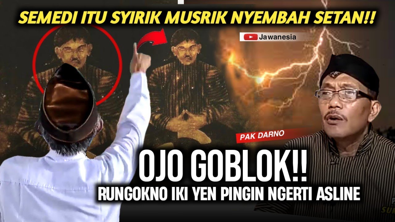 SEMEDI DITUDUH SYIRIK MUSRIK NYEMBAH SETAN, PAK DARNO JEBLOSKAN ...