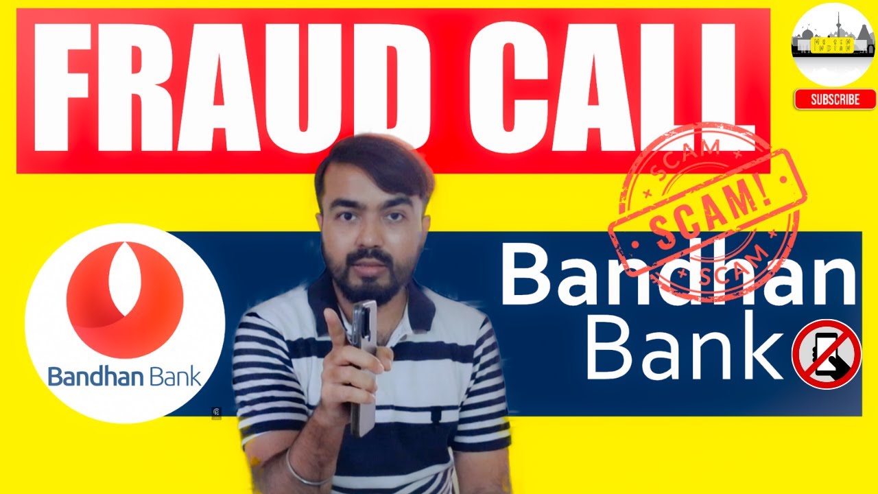 Fraud Calling Scam Exposed From BANDHAN BANK | Voice Call Recording ...