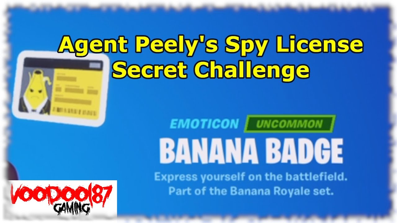 Fortnite - Agent Peely's Spy License - Secret Challenge - YouTube