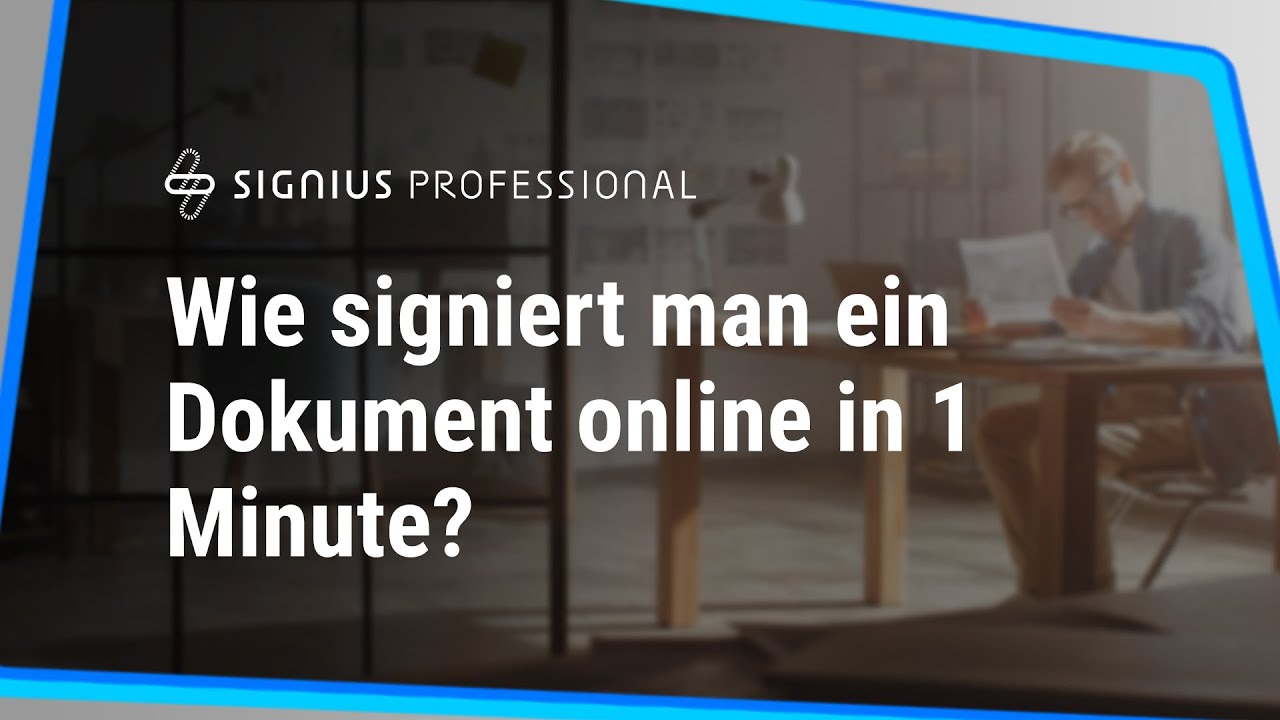 SIGNIUS - Wie signiert man ein Dokument in 1 Minute? - YouTube
