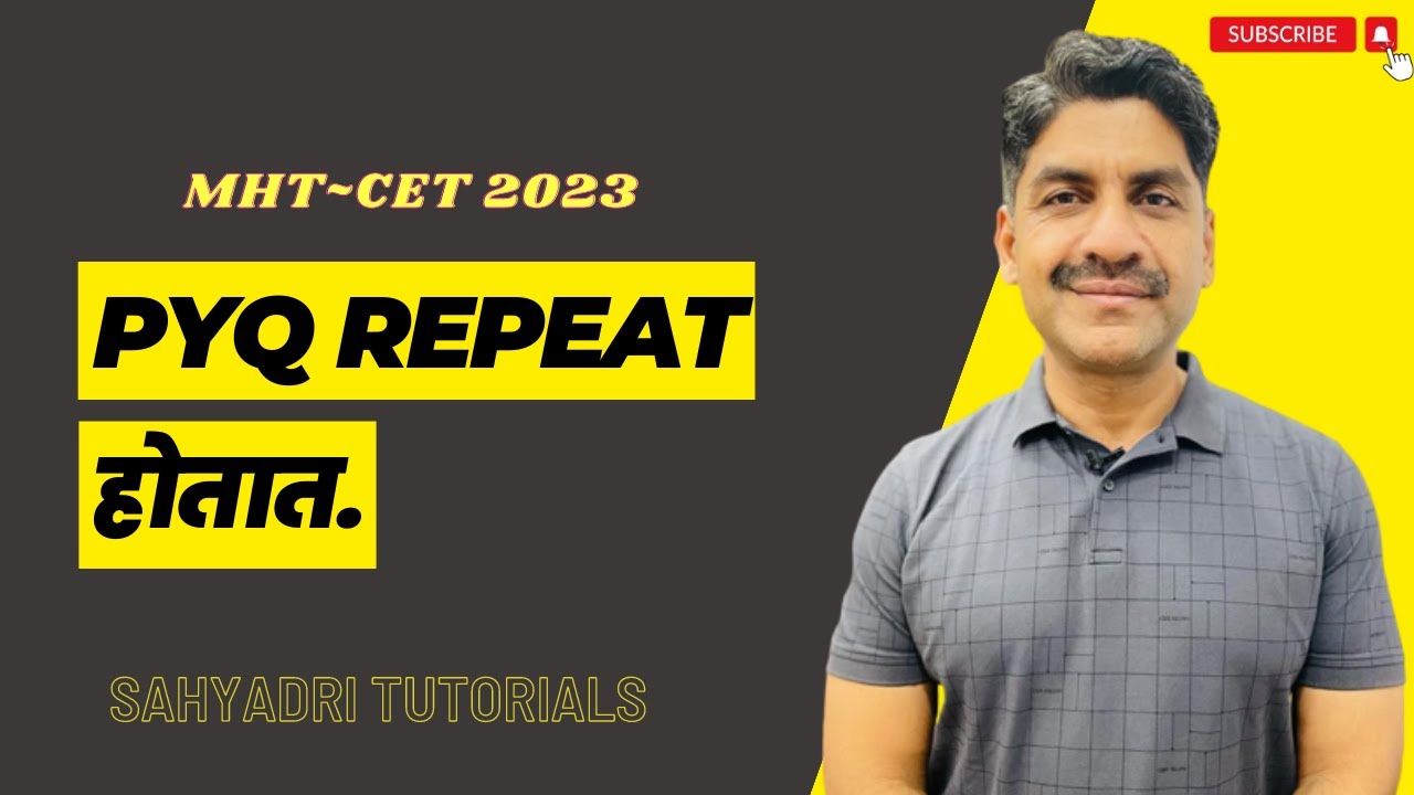 PYQ Repeat होतात | MHT~CET 2023 | Sahyadri Tutorials | - YouTube