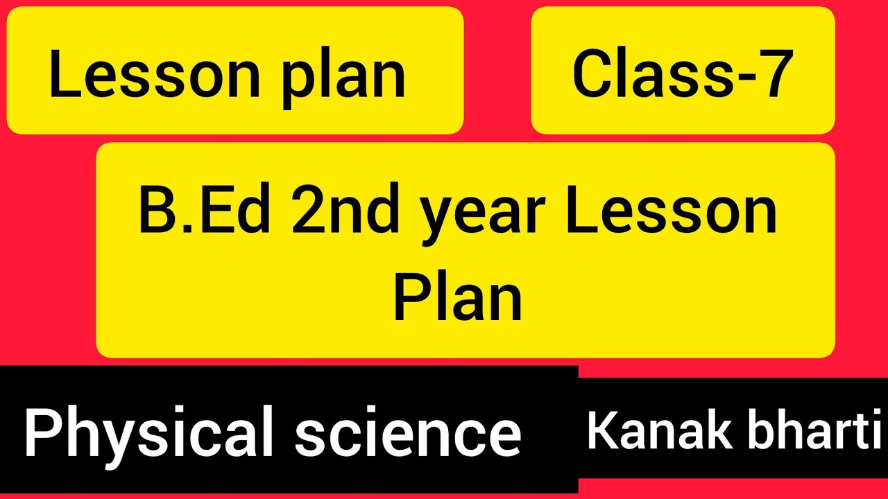 B.Ed 2nd year/Lesson plan /Physical science Topic :- Heat , Physics ...
