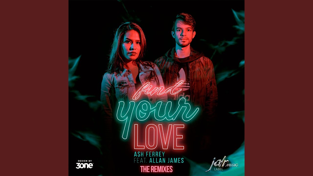 Find Your Love (feat. Allan James) - YouTube