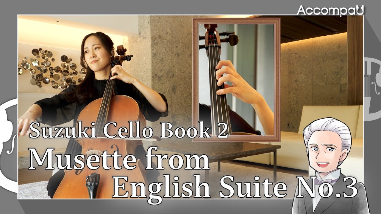 Musette from English Suite No.3 | J.S.Bach | Suzuki Cello Book 2 ...