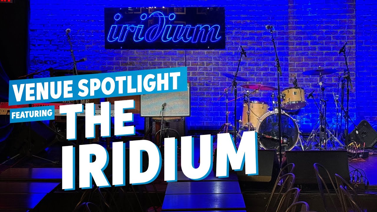 The Iridium NYC: Home of Les Paul & Uncompromising Concert Experiences ...