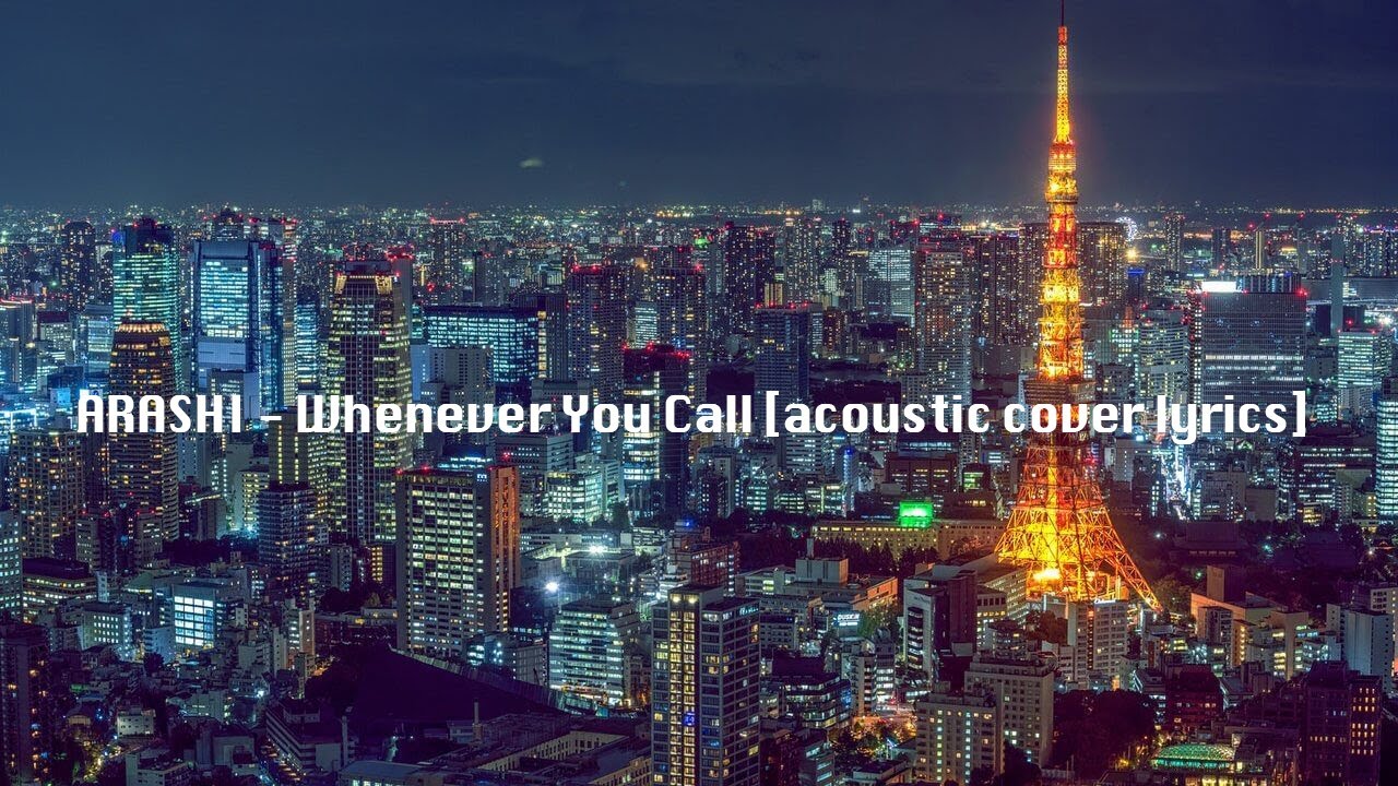 ARASHI - Whenever You Call [acoustic cover lyrics] - YouTube