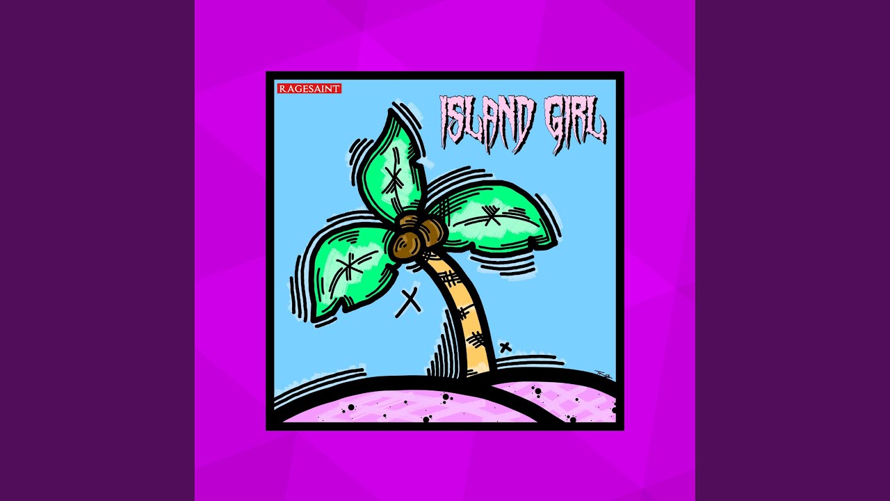 Island Girl Youtube