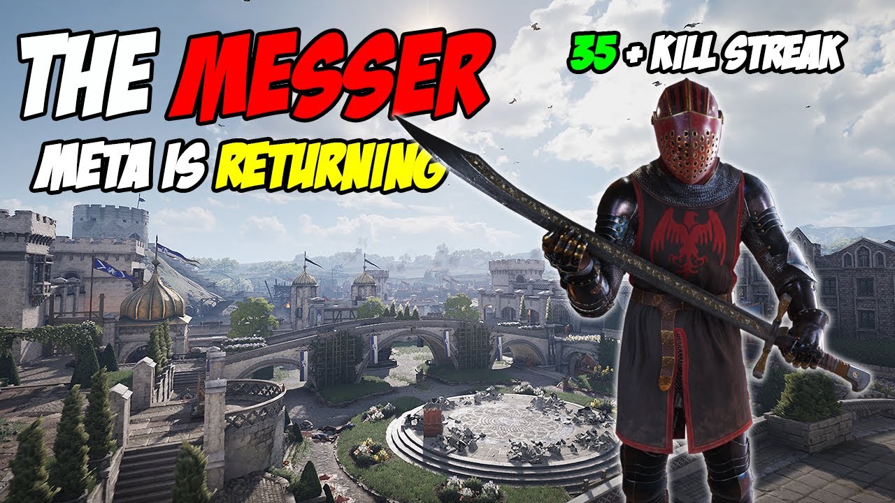 The Messer Will Be The Best Weapon In Chivalry 2 AGAIN! - YouTube