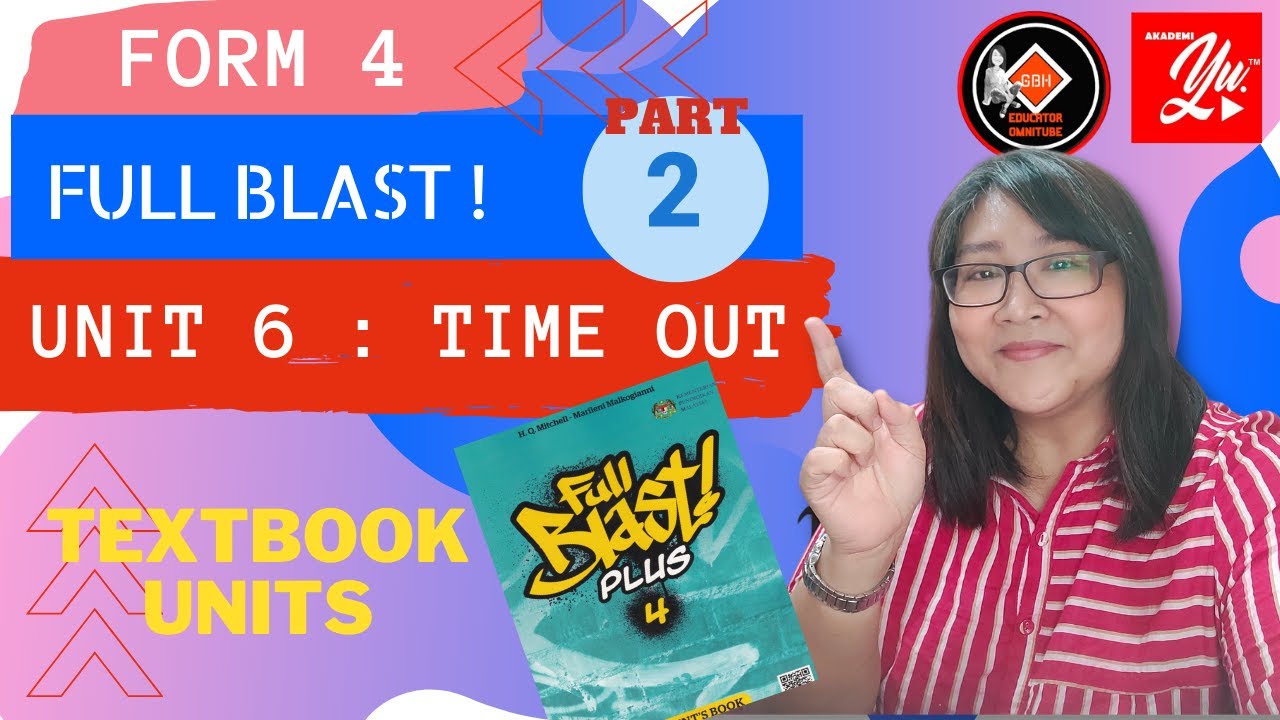 #EnglishForm4 #Fullblast🔴 ENGLISH LANGUAGE - Form 4 (Unit 6 : Time Out ...