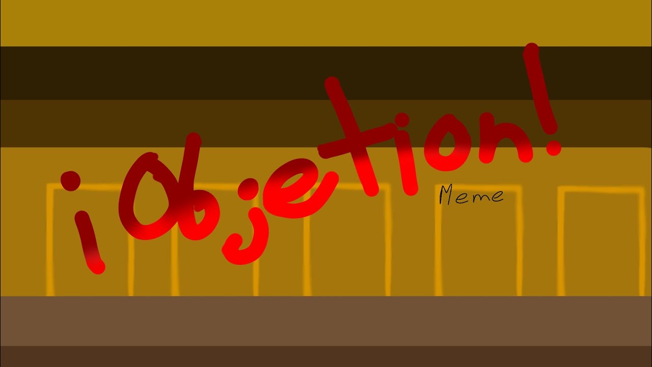 ¡Objetion!//meme//ptp//Au - YouTube