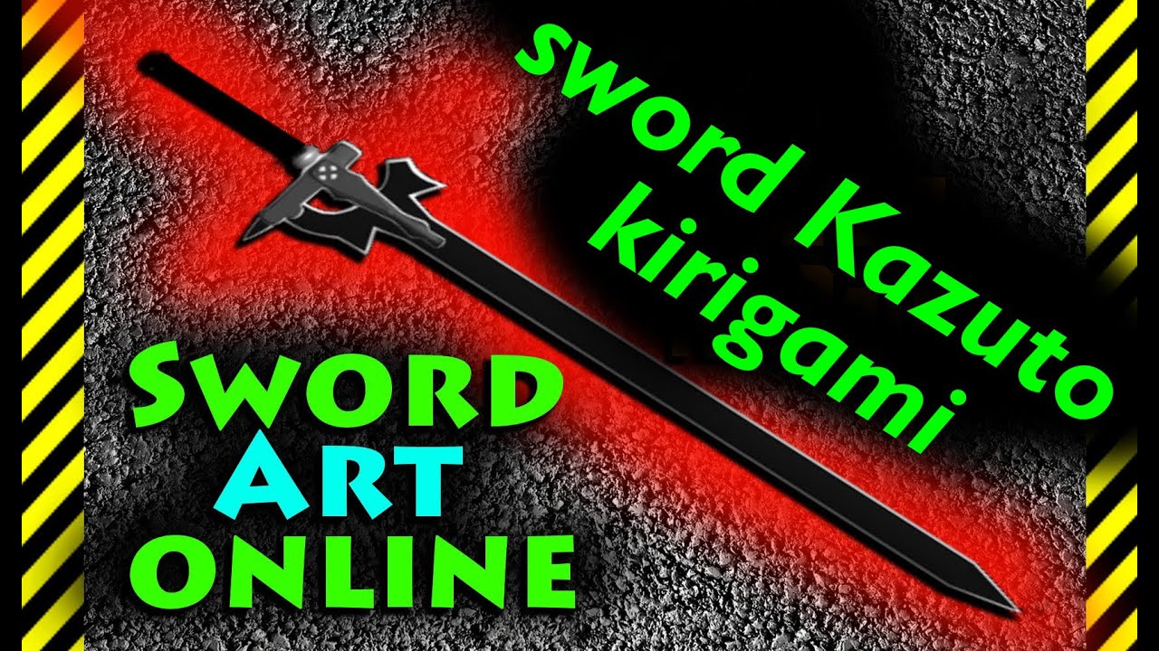 How to make a paper sword Kazuto kirigami Kirito anime Sword Art Online ...