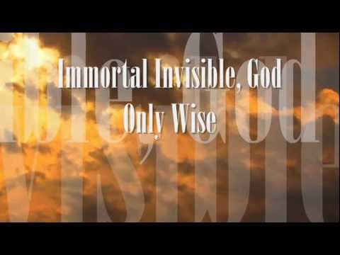 Immortal, Invisible God Only Wise - Evangelical Hymn - YouTube