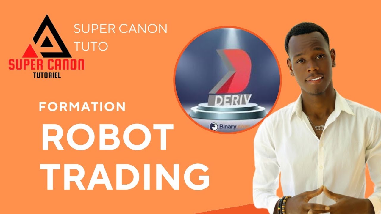 FORMATION ROBOT TRADING DERIV.BOT - YouTube