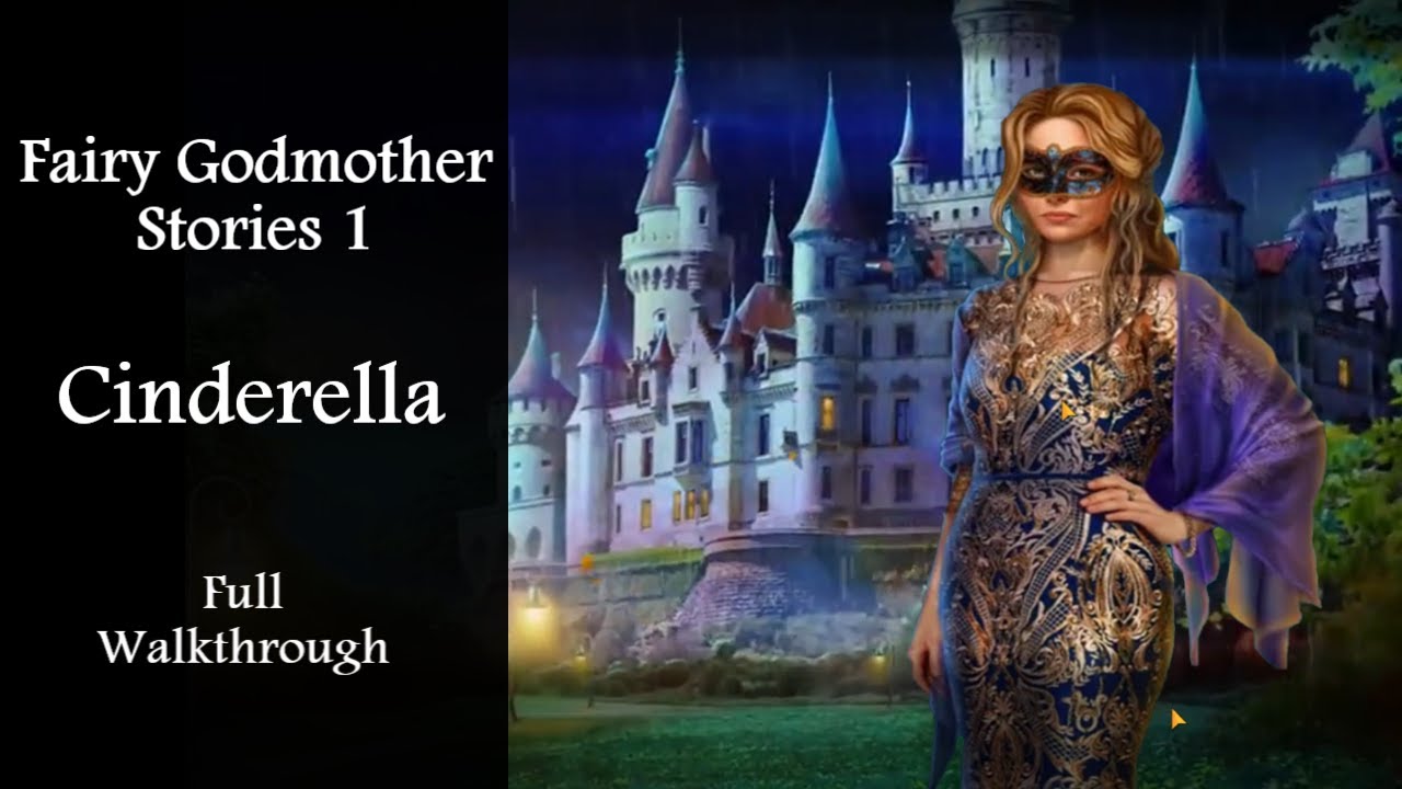 Fairy Godmother Stories 1, Cinderella, Full Walkthrough - YouTube