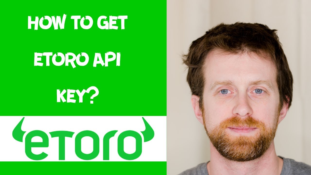 how to get etoro api key - YouTube