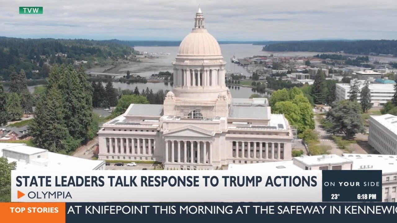 Washington leaders criticize Trump actions, detail the state’s response ...