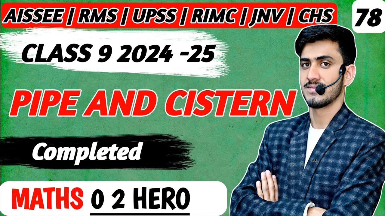Pipe and Cistern | Sainik School class 9 Preparation 2025 | RMS | UPSS9 | JNV | RIMC | - YouTube