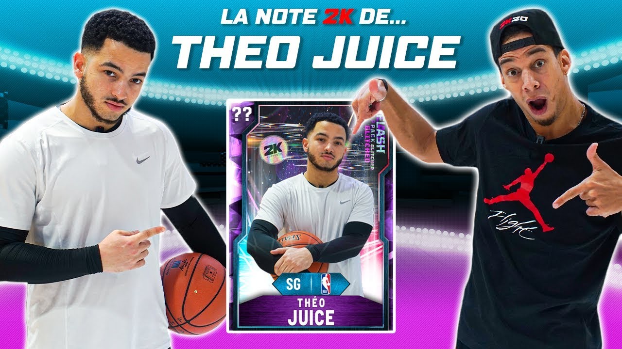 LA NOTE 2K DE... THEO JUICE ! - YouTube