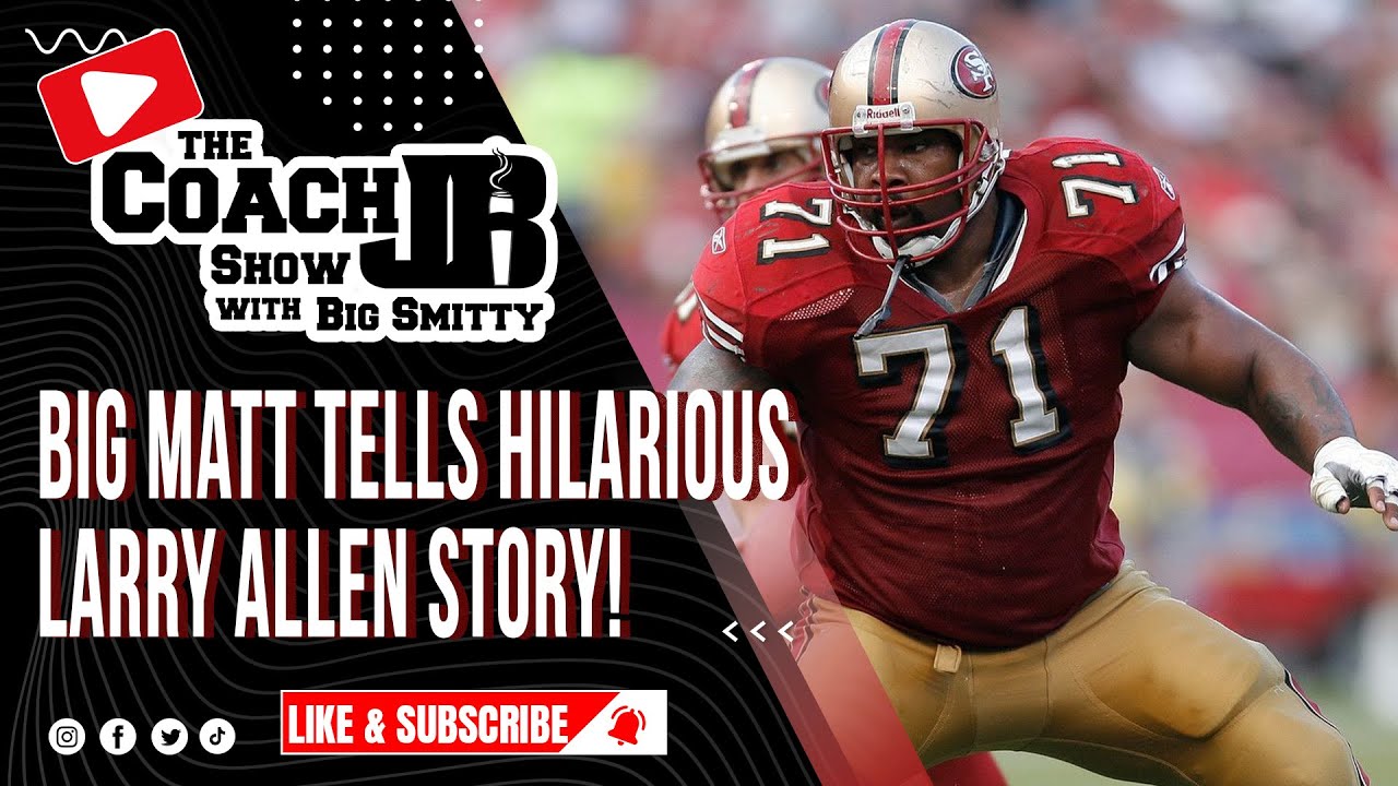 LARRY ALLEN'S RHINO | STORYTIME WITH BIG MATT | THE COACH JB SHOW WITH ...