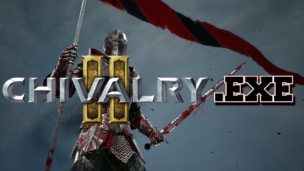 Chivalry 2.exe - YouTube