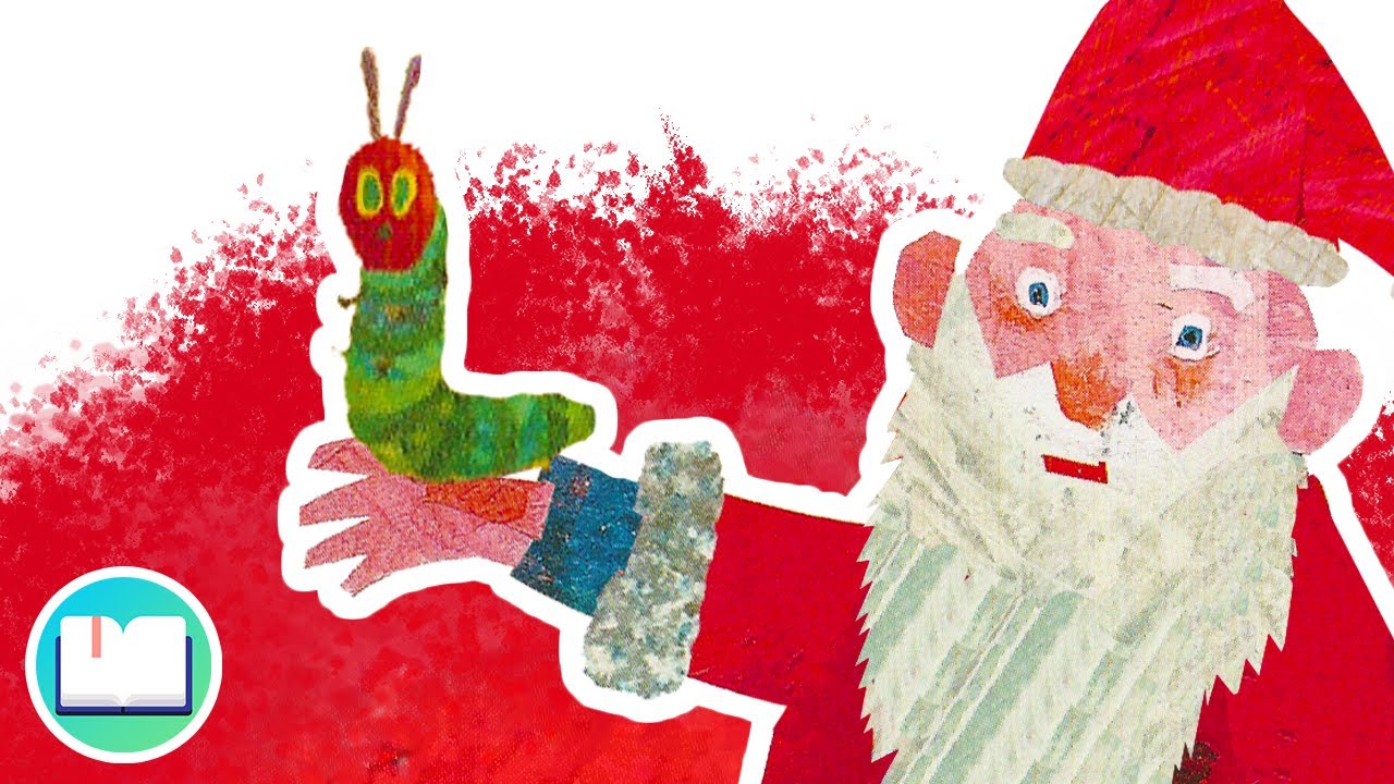 🐛 The Very Hungry Caterpillar & Father Christmas 🎅: Animated and Read ...